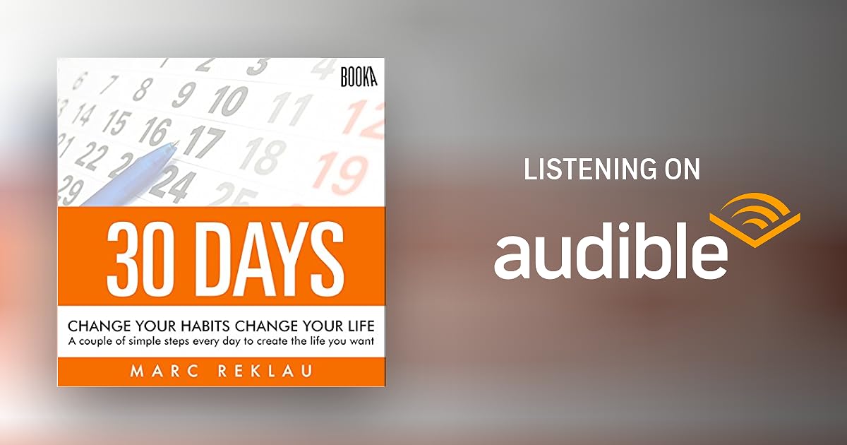 30 Days Change Your Habits Change Your Life By Marc Reklau 30-days-change-your-habits-change-your-life-by-marc-reklau